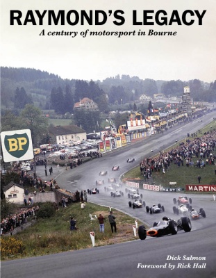 Raymond's Legacy: 100 Years of Motorsport in Bourne ...
